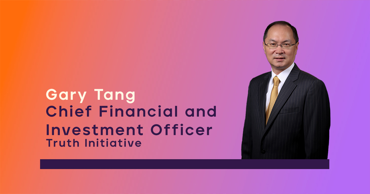 Truth Initiative Names Gary Tang Chief Financial and Investment Officer